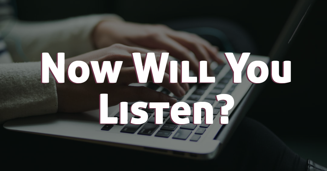 Now Will You Listen? - HIPAA Secure Now!