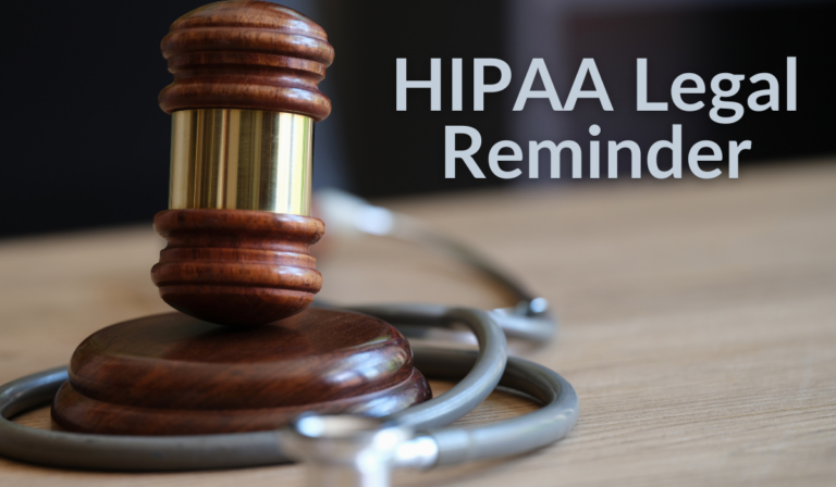 HIPAA Legal Reminder - HIPAA Secure Now!